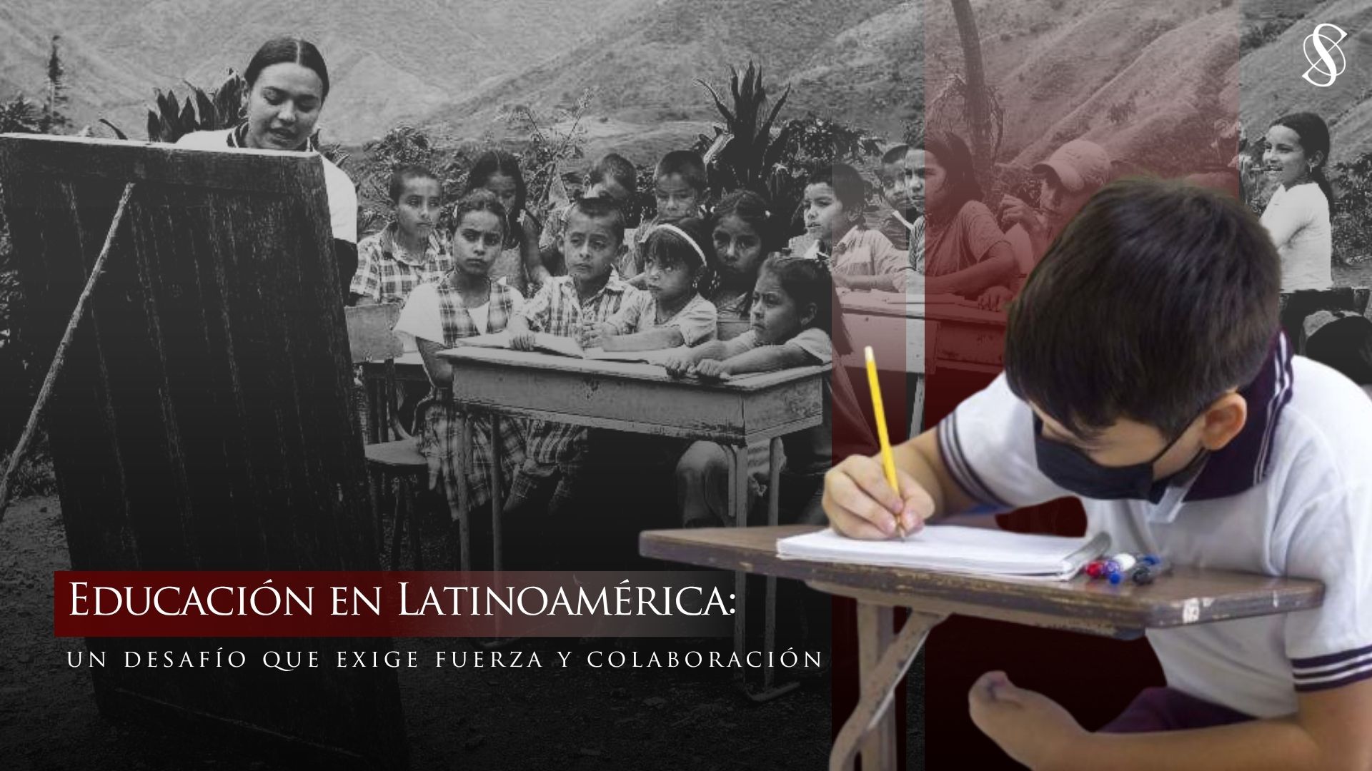 Educación en Latinoamérica: un desafío que exige fuerza y colaboración